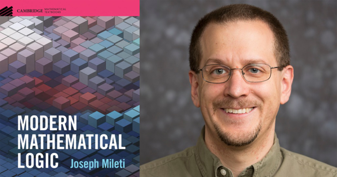 Joe Mileti Introduces Students to Mathematical Logic With New Textbook ...